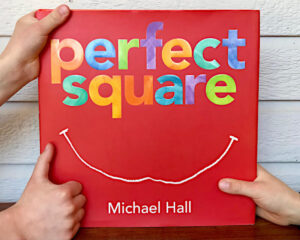 Lessons from Kids on the Perfect Square Picture Book - Our Everyday ...